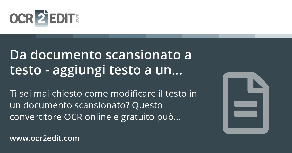 Da documento scansionato a testo - aggiungi testo a un documento ...